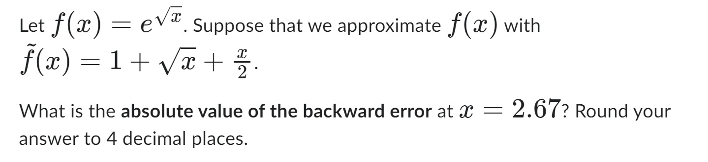 Solved Let f(x)=ex. Suppose that we approximate f(x) with | Chegg.com