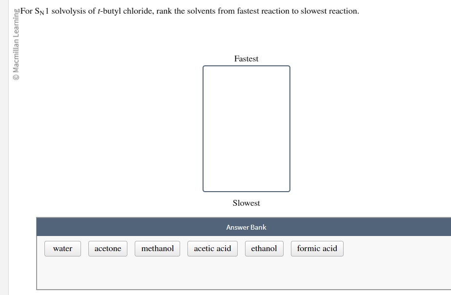 Solved ?500 ﻿For SN1 ﻿solvolysis of t-butyl chloride, rank | Chegg.com