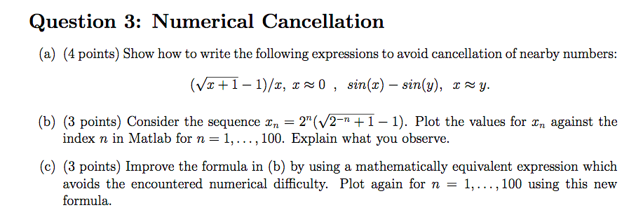 Question 3: Numerical Cancellation (a) (4 points) | Chegg.com