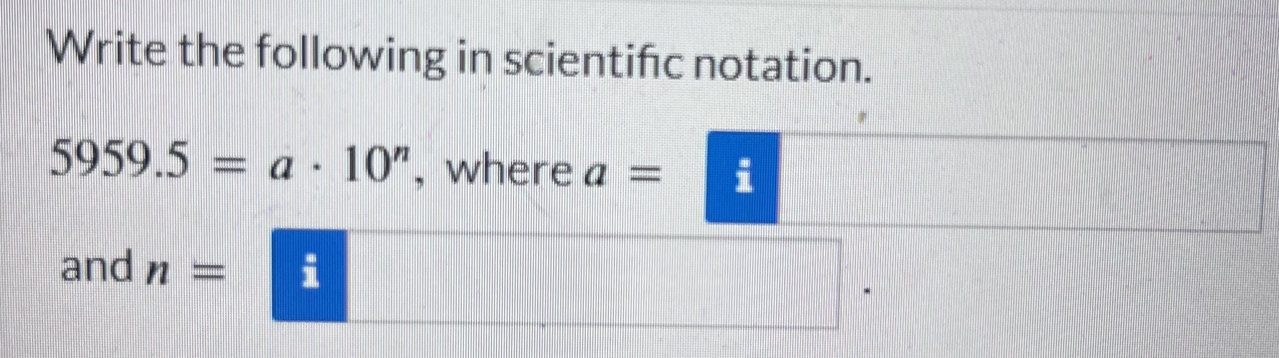 Solved Write the following in scientific notation. | Chegg.com