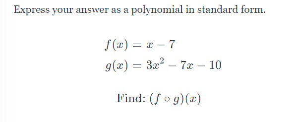 Solved Express your answer as a polynomial in standard form. | Chegg.com