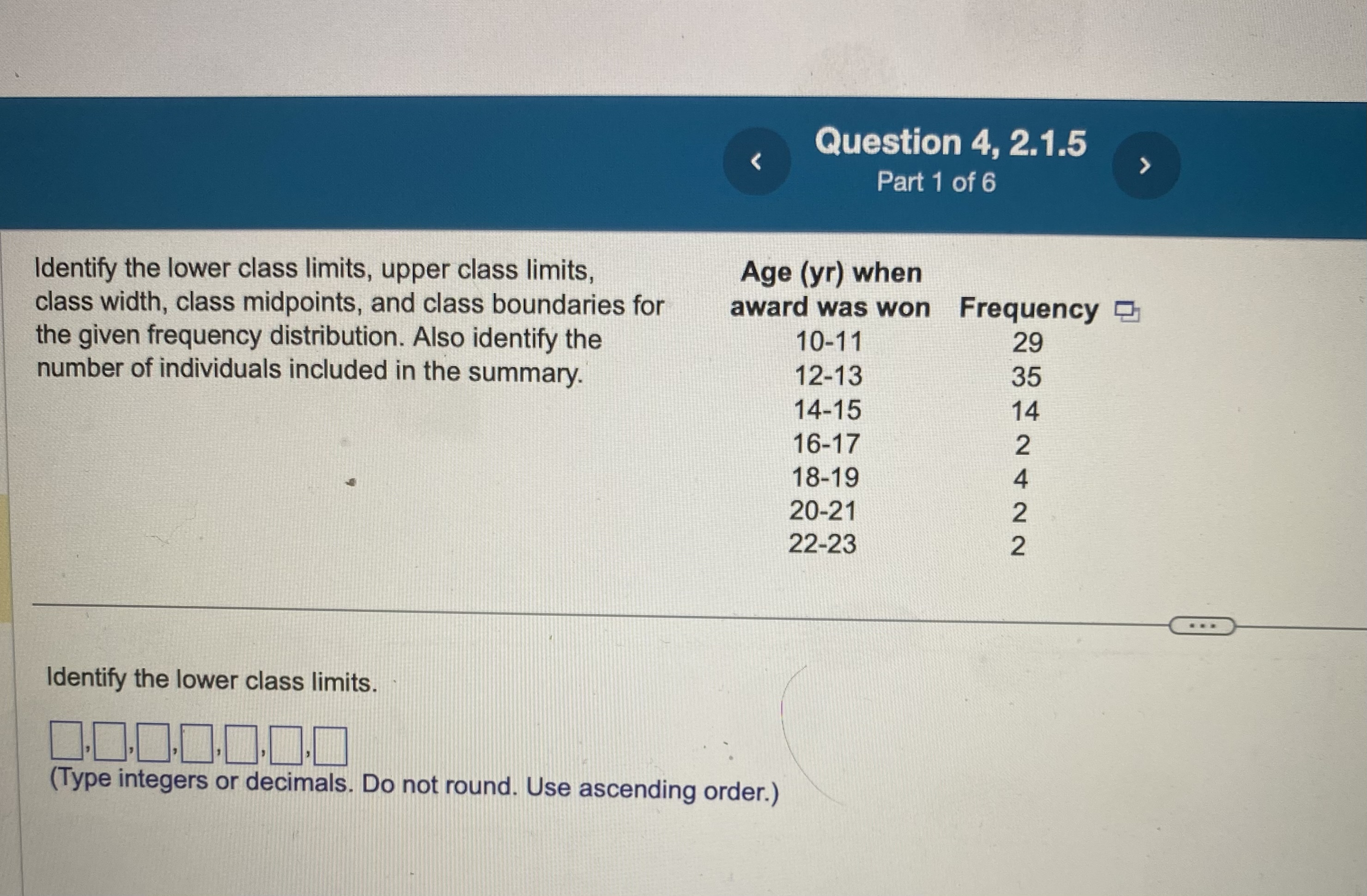Solved Identify the lower class limits, upper class limits, | Chegg.com