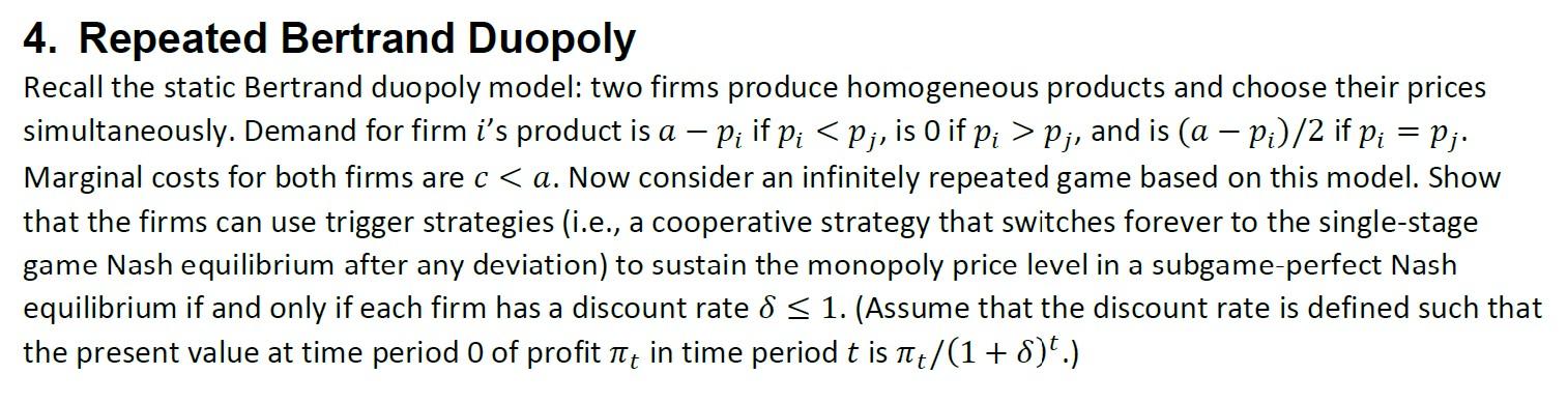 4. Repeated Bertrand Duopoly Recall the static | Chegg.com