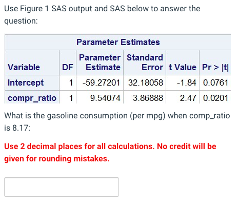 Solved Use Figure 1 SAS output and SAS below to answer the | Chegg.com