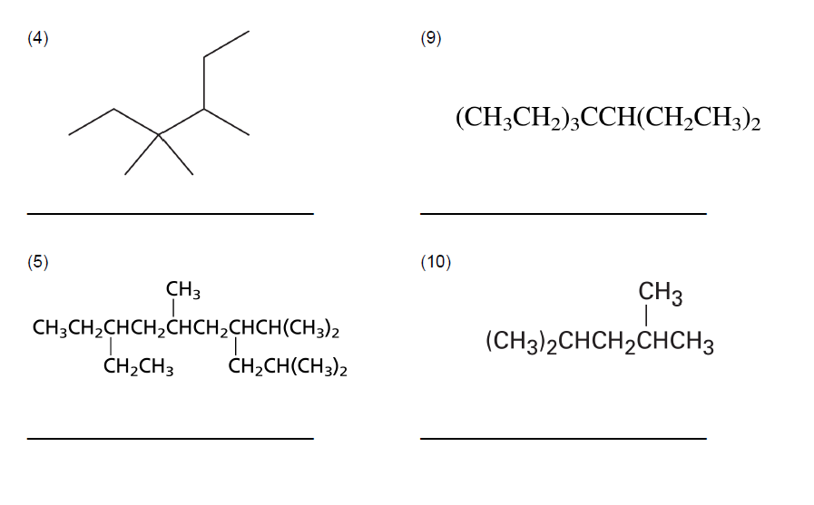 Solved 4 ) (9) (CH3CH2)3CCH(CH2CH3)2 (10) CH3 (5) CH3 | | Chegg.com