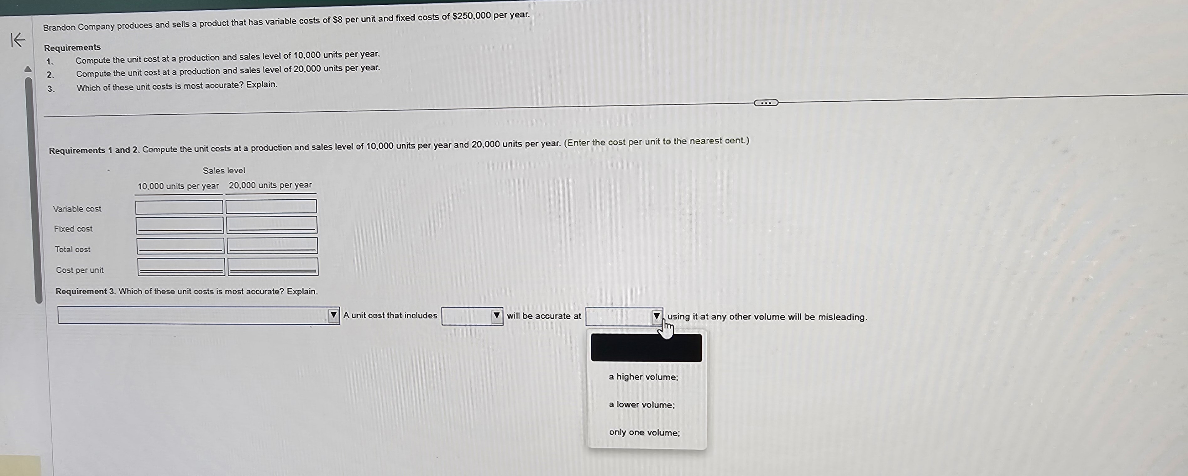 Solved Requirement 3. Which of these unit costs is most | Chegg.com
