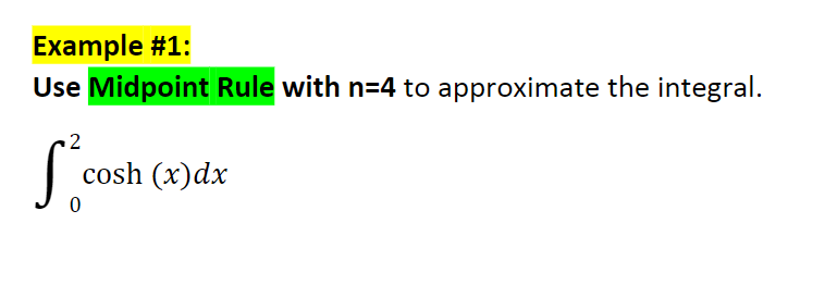 Solved Example \#1: Use Midpoint Rule with n=4 to | Chegg.com