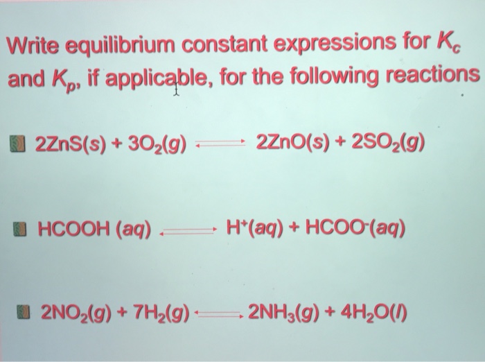 Solved Write equilibrium constant expressions for Ko and Kp, | Chegg.com