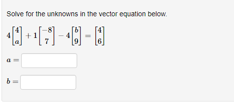 Solved Solve for the unknowns in the vector equation below. | Chegg.com
