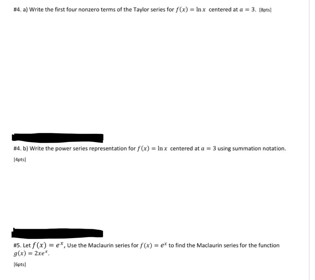 Solved #4. a) Write the first four nonzero terms of the | Chegg.com