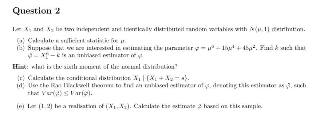 Solved Let X1 and X2 be two independent and identically | Chegg.com