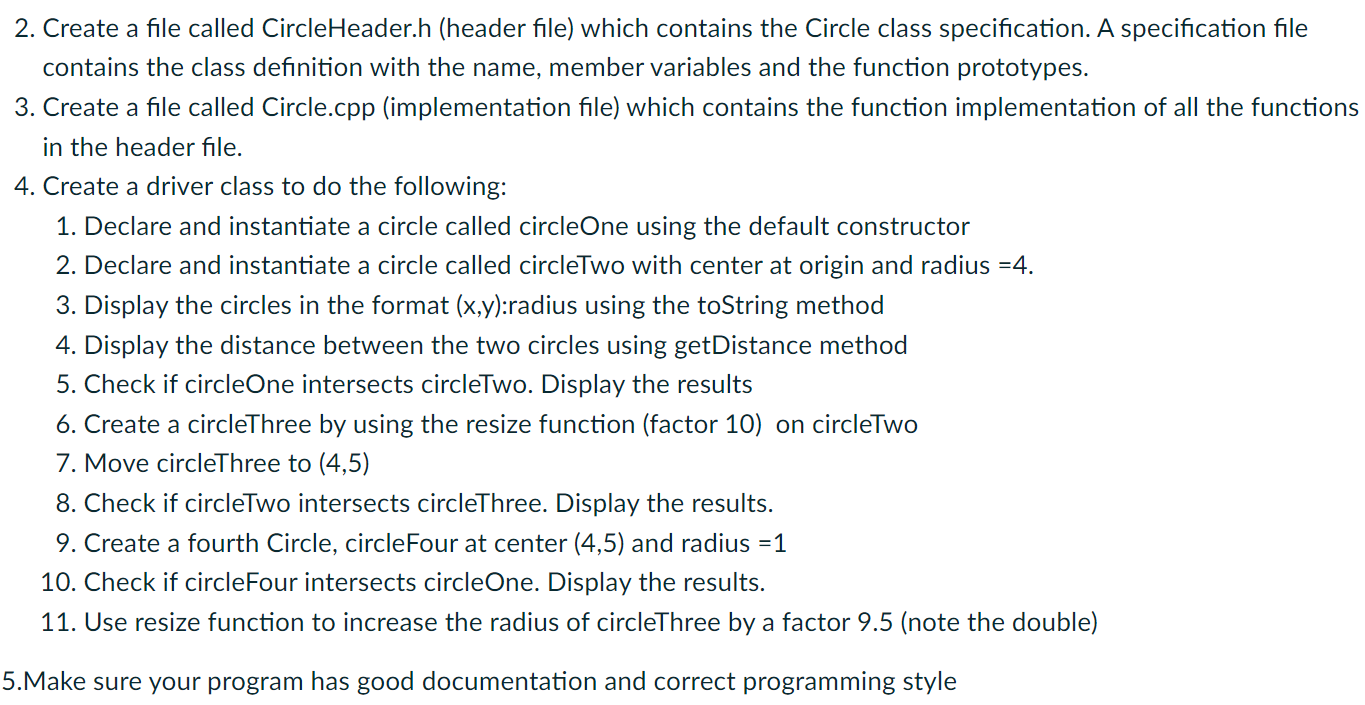 Solved Circle -int x//x coord of the center -int y//y coord | Chegg.com