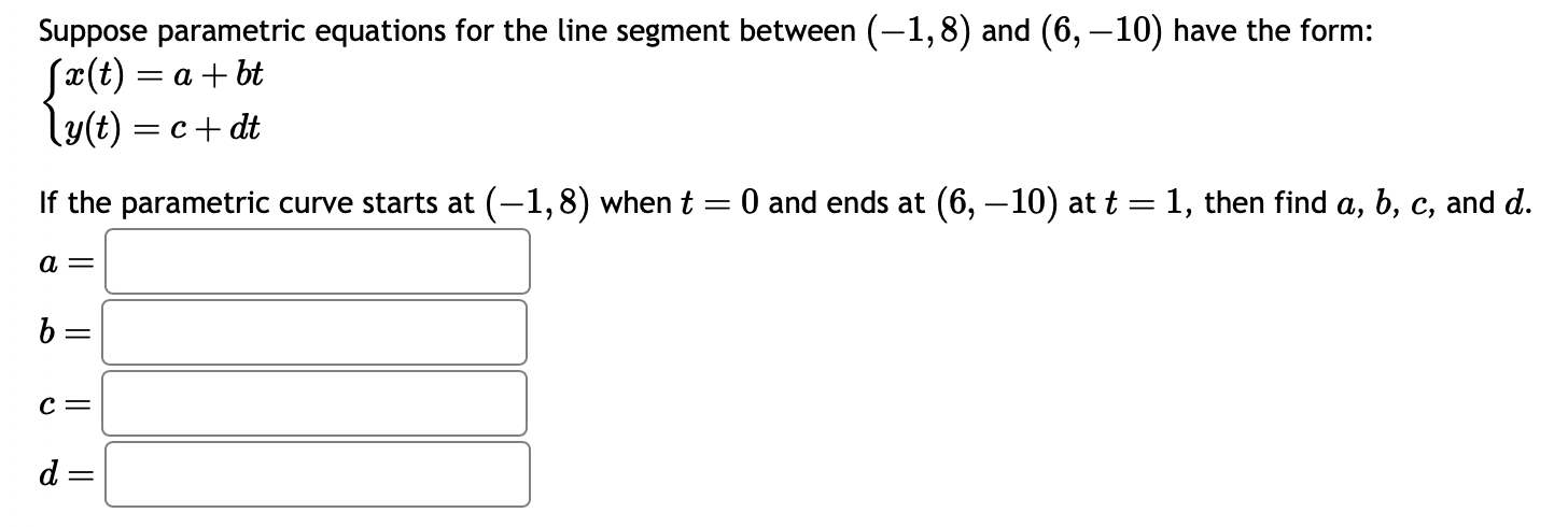 Solved Suppose parametric equations for the line segment | Chegg.com