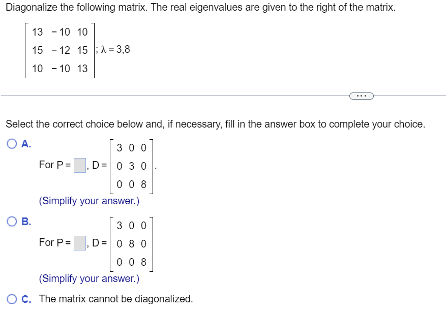 Solved ⎣⎡131510−10−12−10101513⎦⎤;λ=3,8 Select the correct | Chegg.com