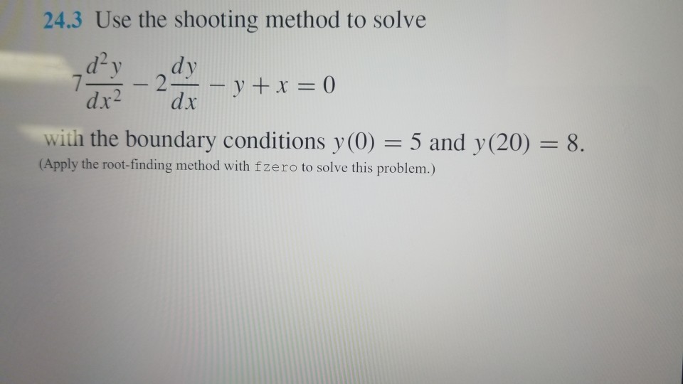 Solved 24.3 Use the shooting method to solve with the | Chegg.com