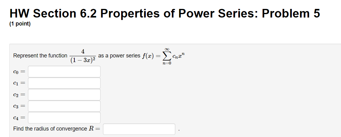 Solved HW Section 6.2 Properties of Power Series: Problem 5 | Chegg.com