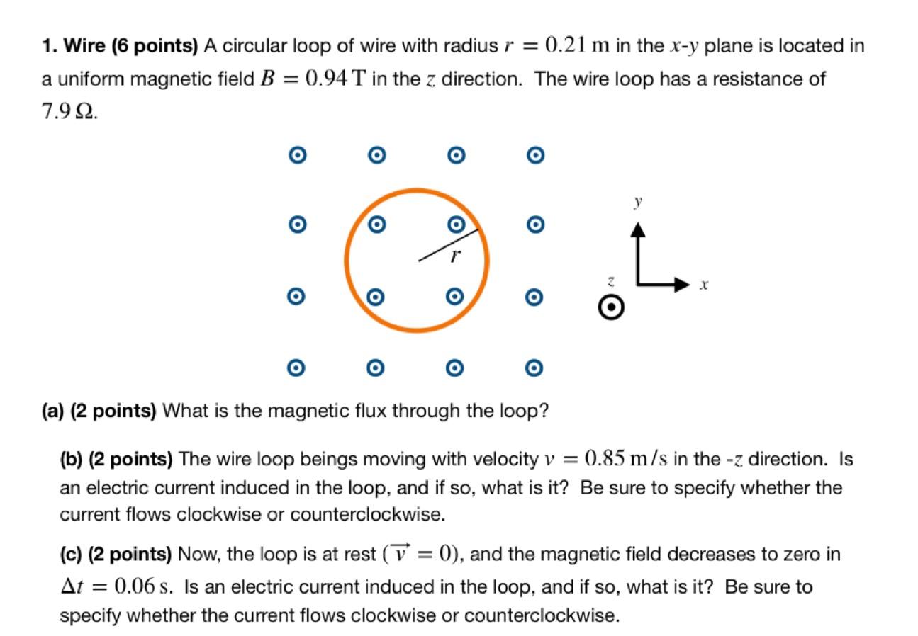 Solved 1. Wire (6 points) A circular loop of wire with | Chegg.com