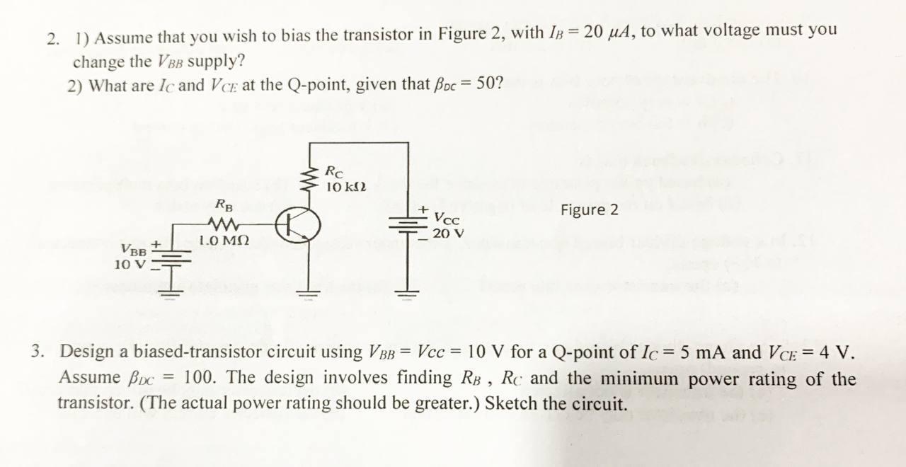 Solved 2. 1) Assume that you wish to bias the transistor in | Chegg.com