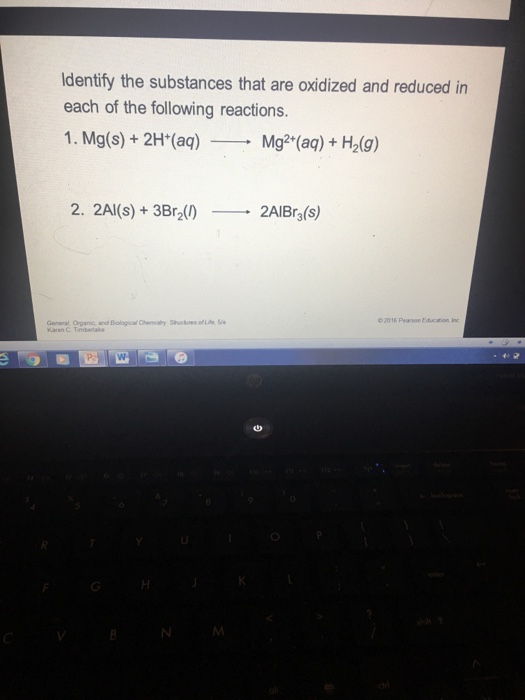 Solved Identify the substances that are oxidized and reduced | Chegg.com