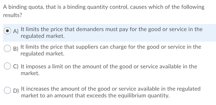 Solved A binding quota, that is a binding quantity control, | Chegg.com