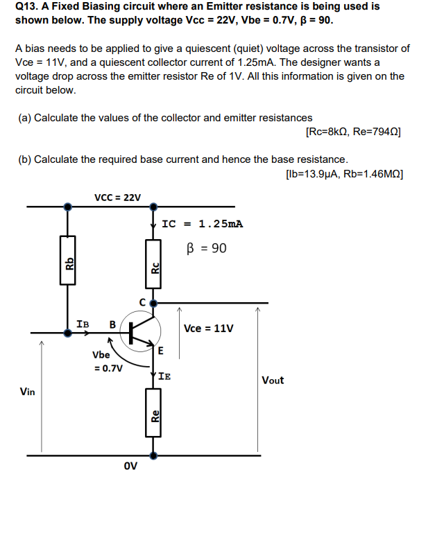 Solved Q13. A Fixed Biasing circuit where an Emitter | Chegg.com