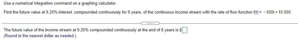 Solved Use a numerical integration command on a graphing | Chegg.com