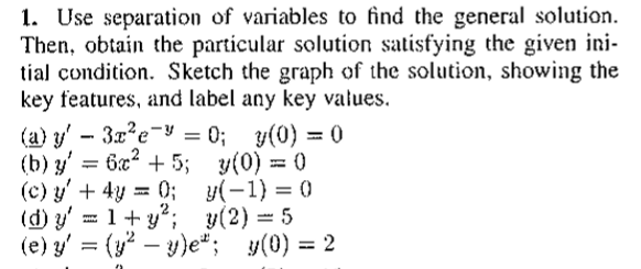 Solved 1. Use separation of variables to find the general | Chegg.com