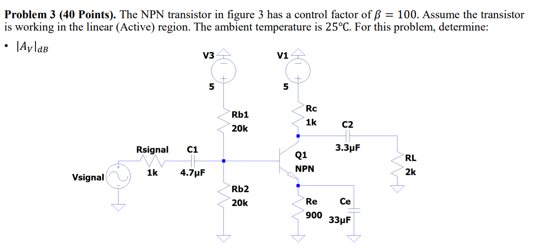 Solved Problem 3 (40 Points). The NPN transistor in figure 3 | Chegg.com