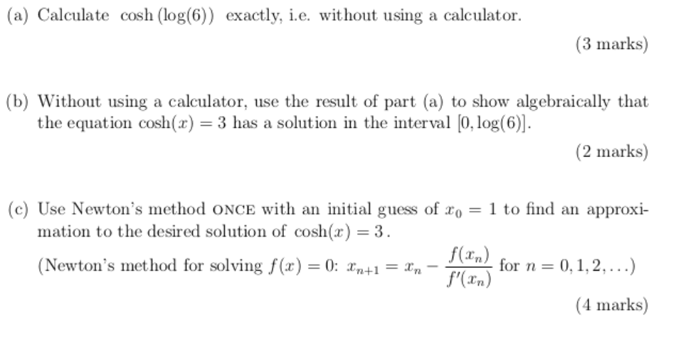 Solved (a) Calculate cosh (log(6)) exactly, i.e. without | Chegg.com