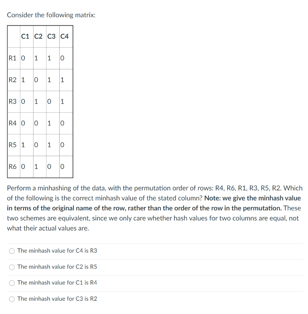 Solved Consider The Following Matrix C1 C2 C3 C4 R10 1 1 0