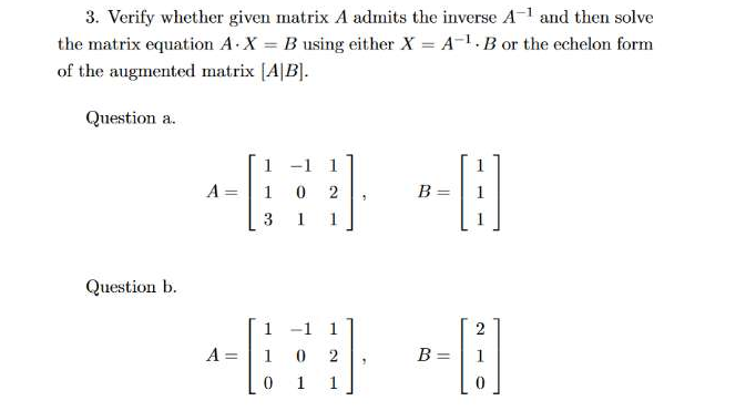 Solved 3. Verify whether given matrix A admits the inverse | Chegg.com