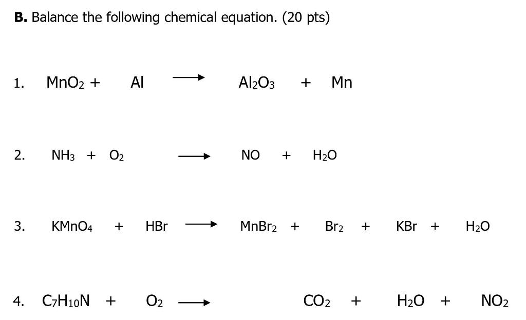 Solved B. Balance the following chemical equation. (20 pts) | Chegg.com