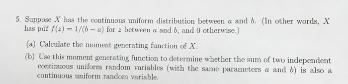 Solved 5. Suppose X has the continuous uniform distribution | Chegg.com