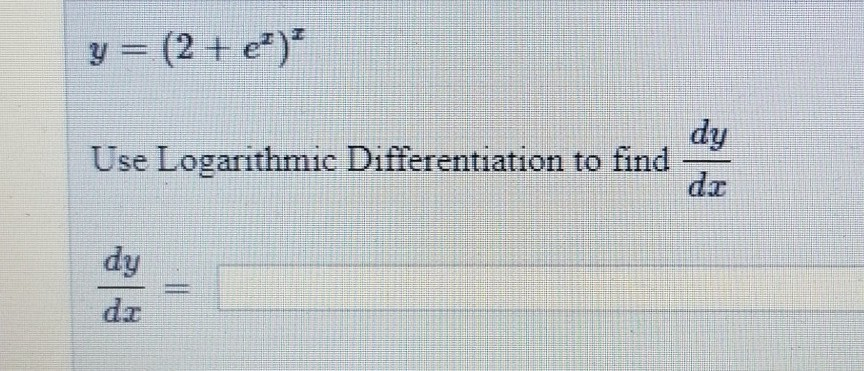 Solved dy dx Use Logarithmic Differentiation to find dy dz | Chegg.com