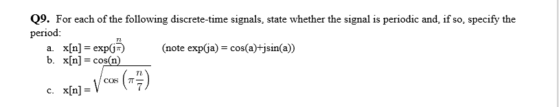 Solved Q9. For each of the following discrete-time signals, | Chegg.com