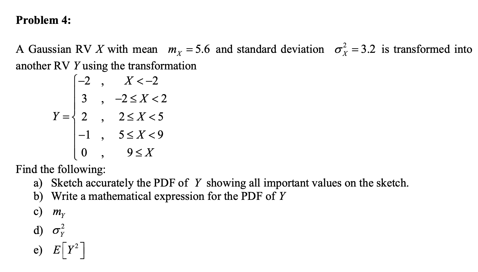 Solved A Gaussian RV X with mean mX=5.6 and standard | Chegg.com