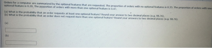 Solved Orders for a computer are summarized by the optional | Chegg.com