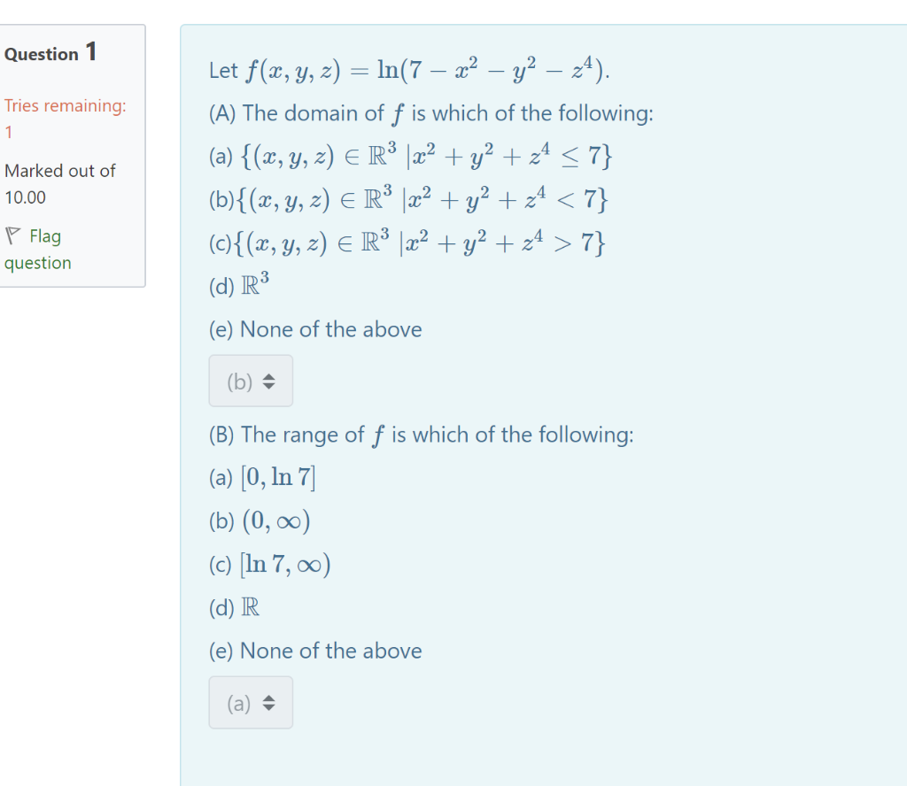 Solved Question 1 Let f(x,y,z)=ln(7−x2−y2−z4). Tries | Chegg.com