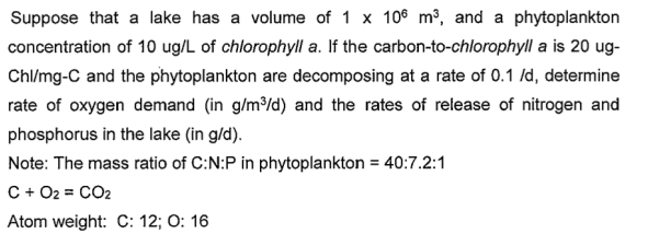 Solved Suppose that a lake has a volume of 1×106 m3, and a | Chegg.com