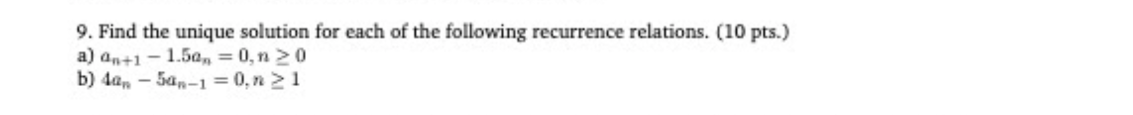 Solved 9. Find the unique solution for each of the following | Chegg.com