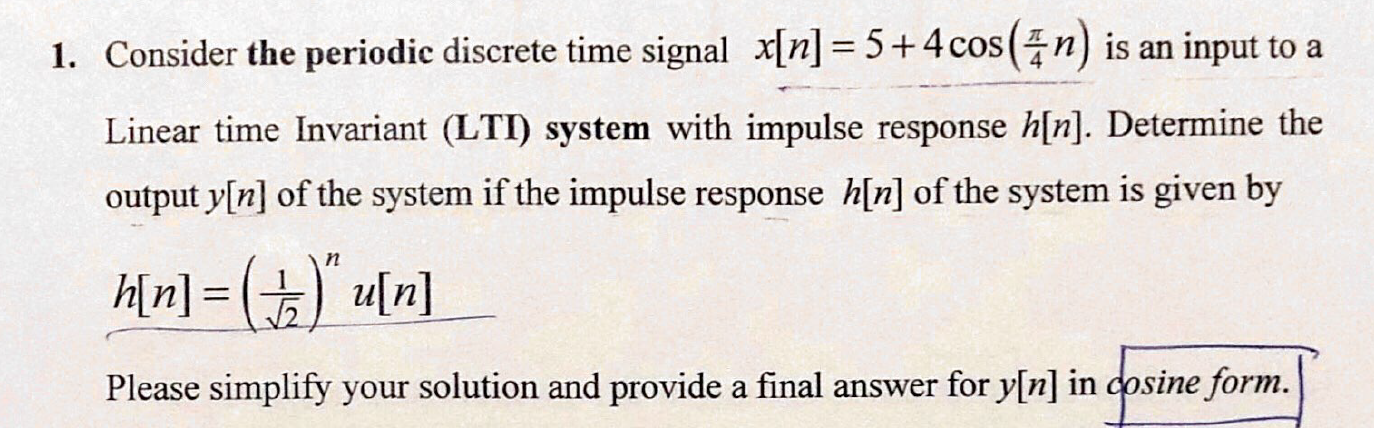 Solved 1. Consider the periodic discrete time signal x[n] = | Chegg.com
