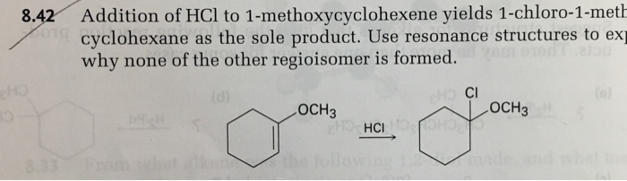 Solved 8.42 Addition of HCl to 1-methoxycyclohexene yields | Chegg.com