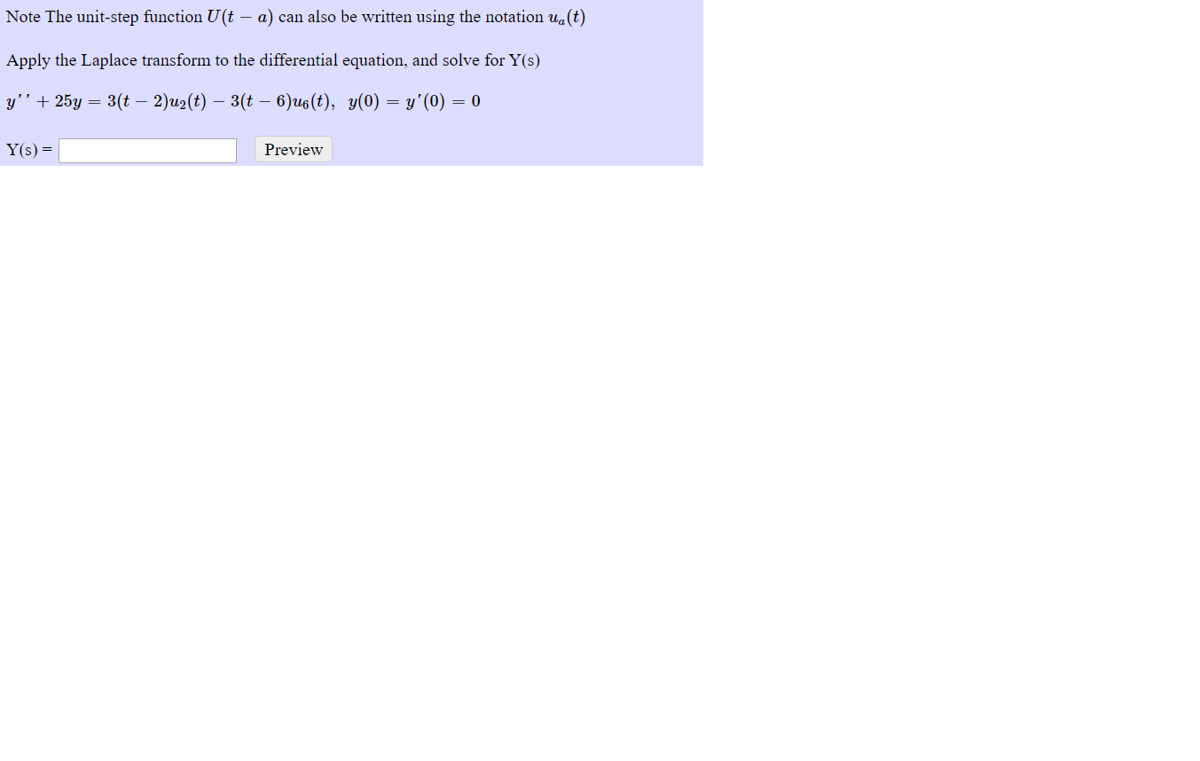 Solved Note The unit-step function U(t – a) can also be | Chegg.com