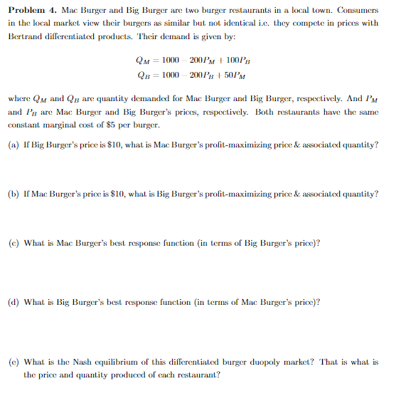 Solved Problem 4. Mac Burger and Big Burger are two burger | Chegg.com