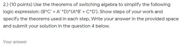 Solved 2.) (10 points) Use the theorems of switching algebra | Chegg.com