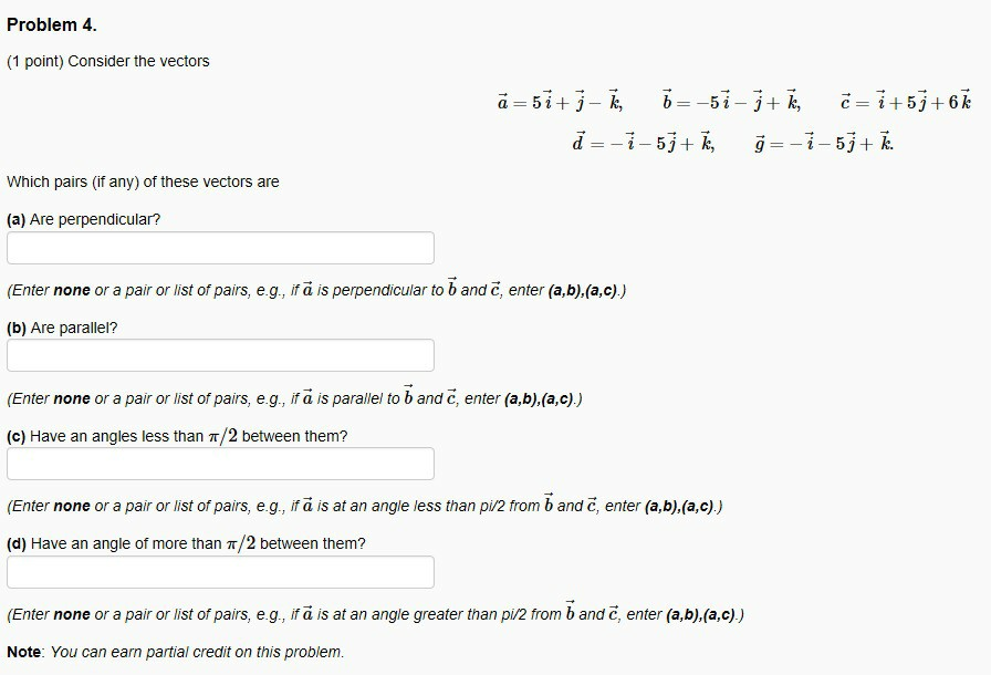 Solved Problem 4 (1 point) Consider the vectors 57-k C=i+5j6 | Chegg.com