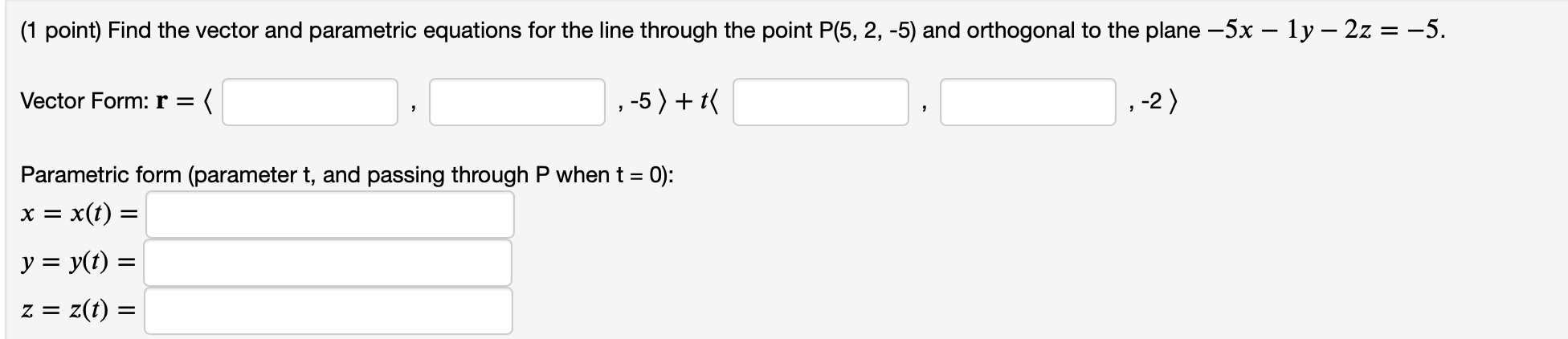 Solved (1 point) Find the vector and parametric equations | Chegg.com