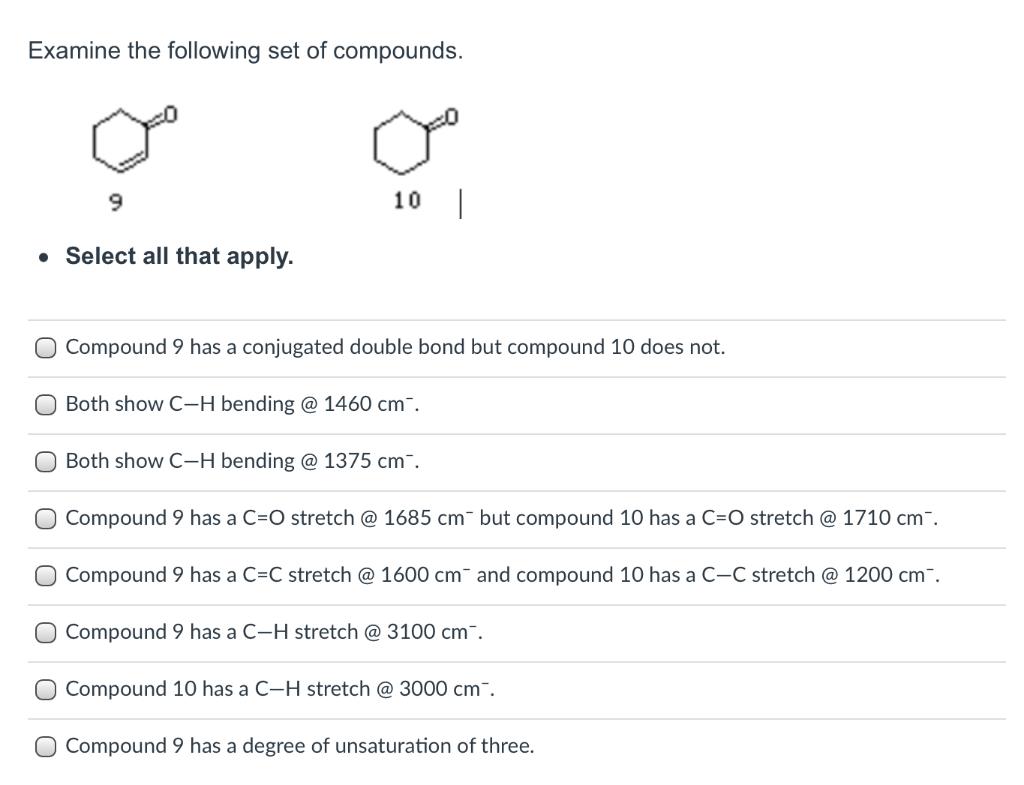 Solved Examine the following set of compounds. 9 10 | • | Chegg.com