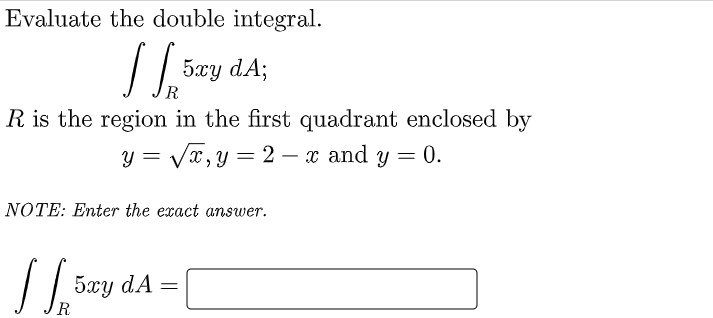 Solved Evaluate the double integral. ∬R5xydA R is the region | Chegg.com
