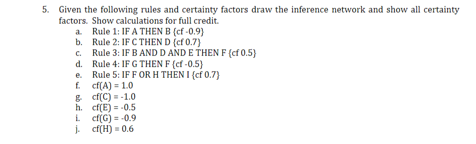a. 5. Given the following rules and certainty factors | Chegg.com